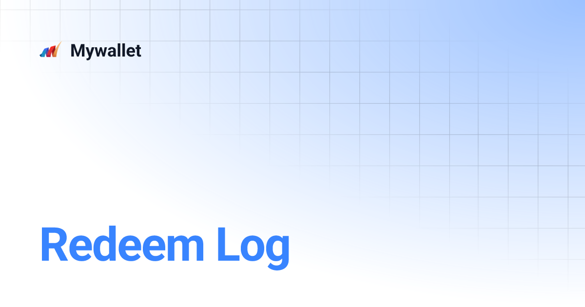 Redeem Log | Mywallet